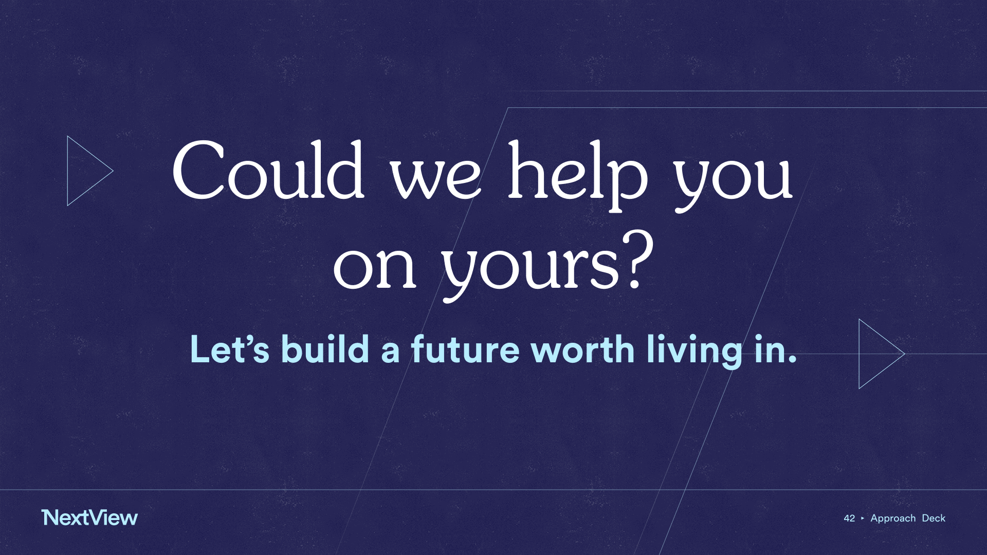 Approach - NextView Ventures